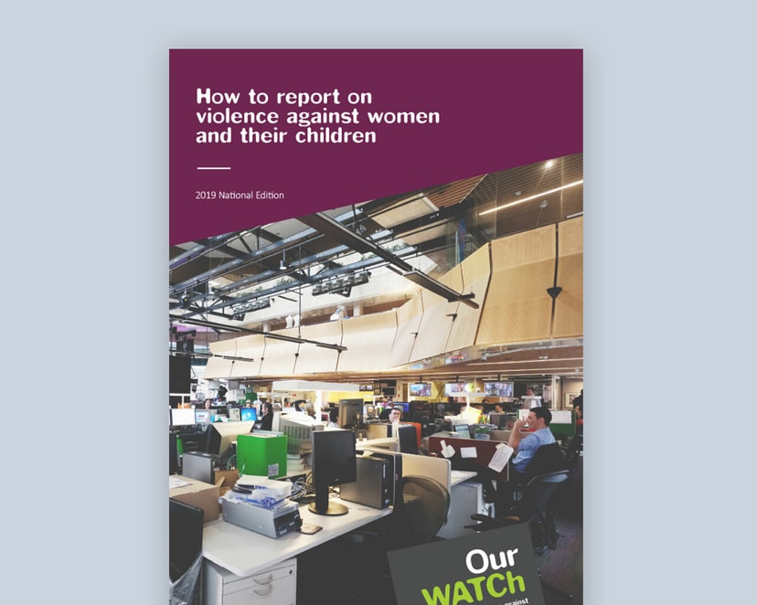 Our Watch | Guidelines for reporting on violence against women