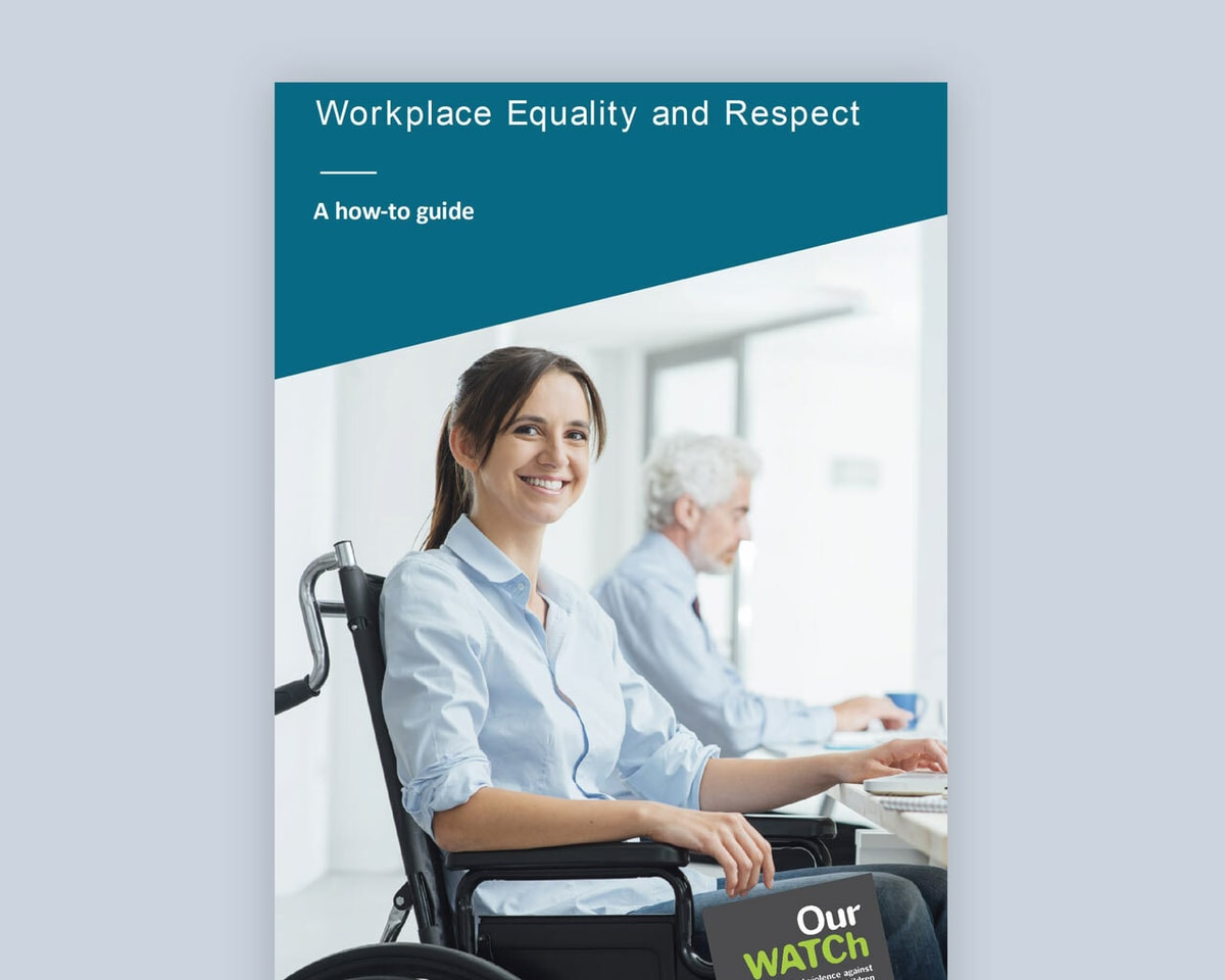 Our Watch | What is Workplace Equality and Respect?